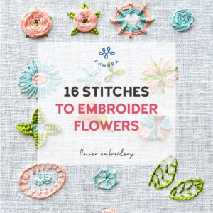 How to embroider flowers - 16 simple stitches