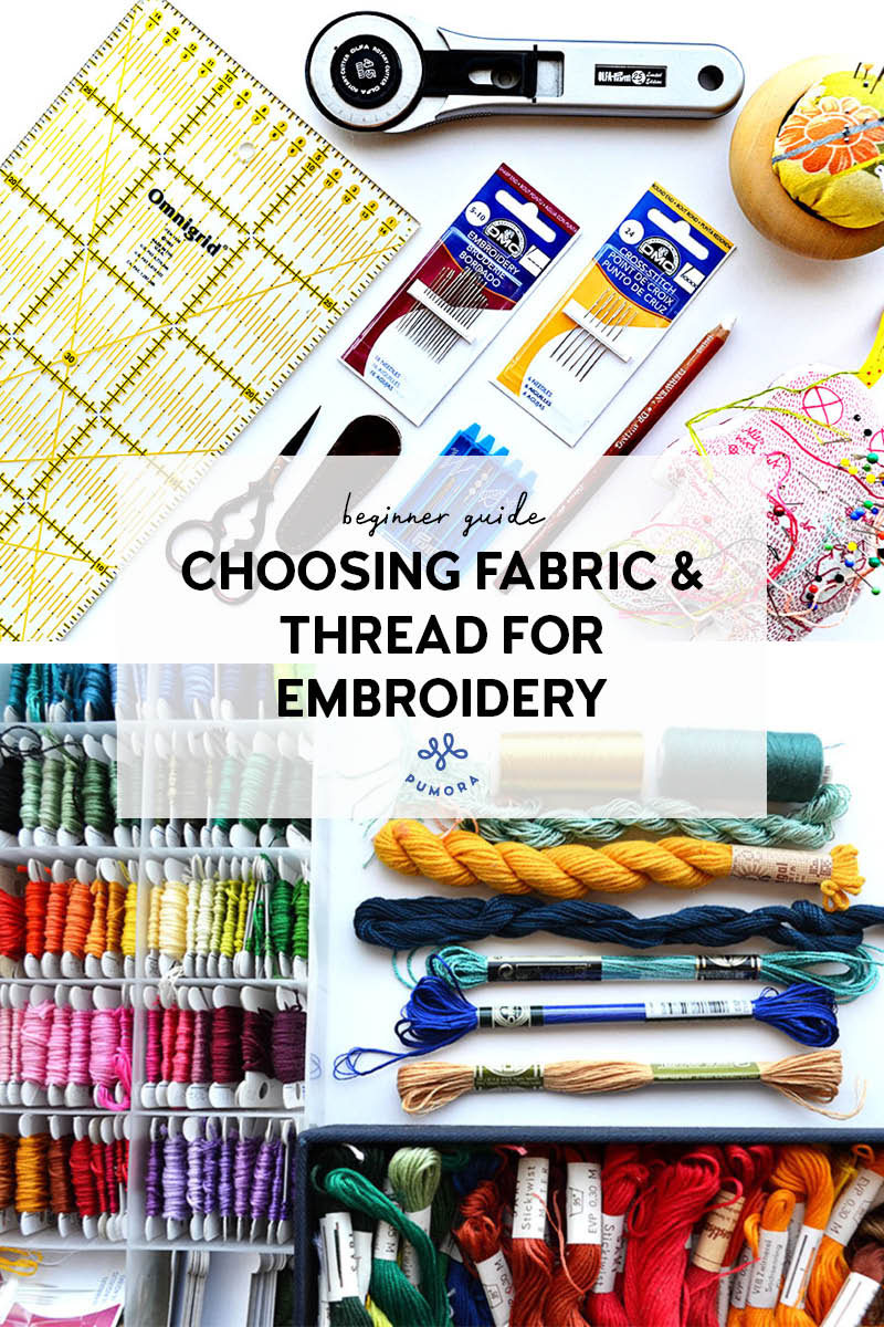 Embroidery fabric and thread - choosing as a beginner
